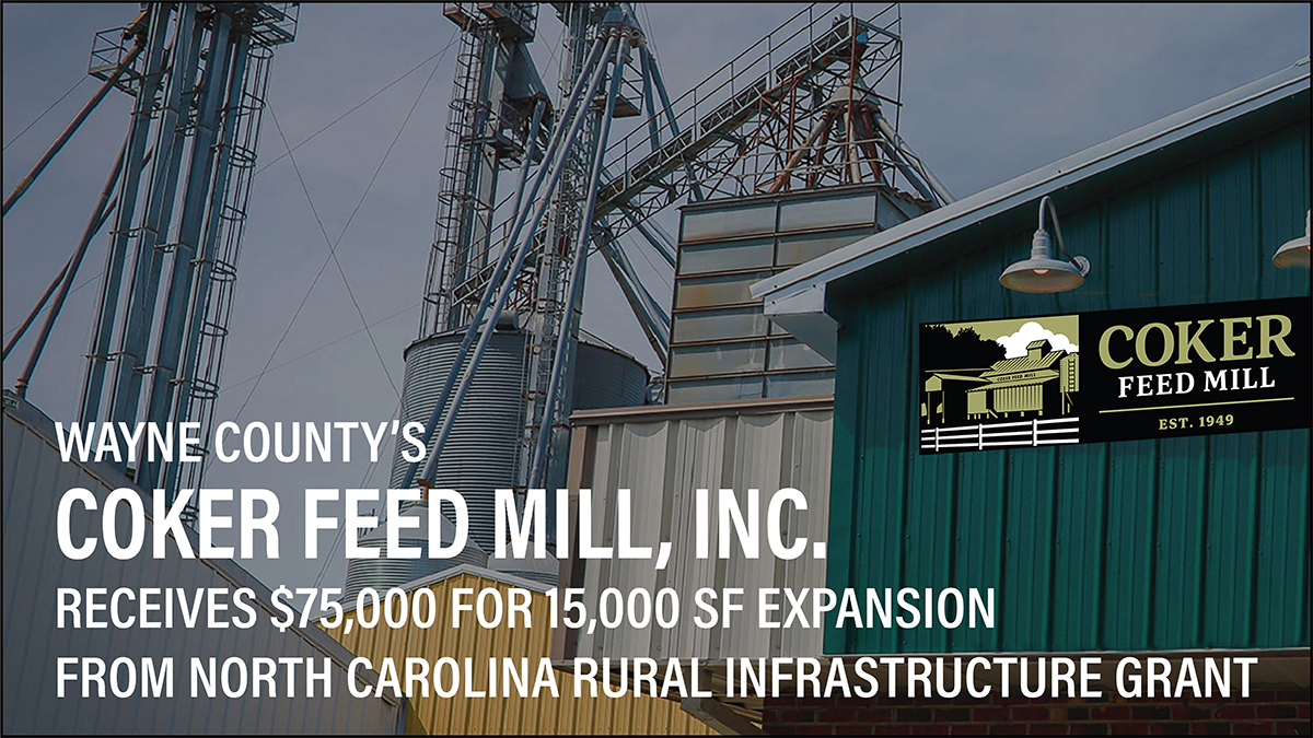 Wayne County’s Coker Feed Mill, Inc. Receives Funds From North Carolina ...